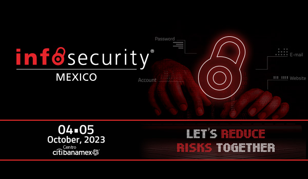 Infosecurity Mexico | SEP 30th – OCT 1st, 2025